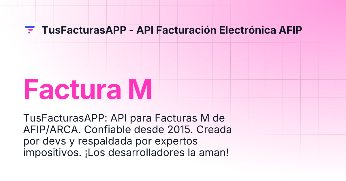 Factura M | TusFacturasAPP - API Facturación Electrónica AFIP