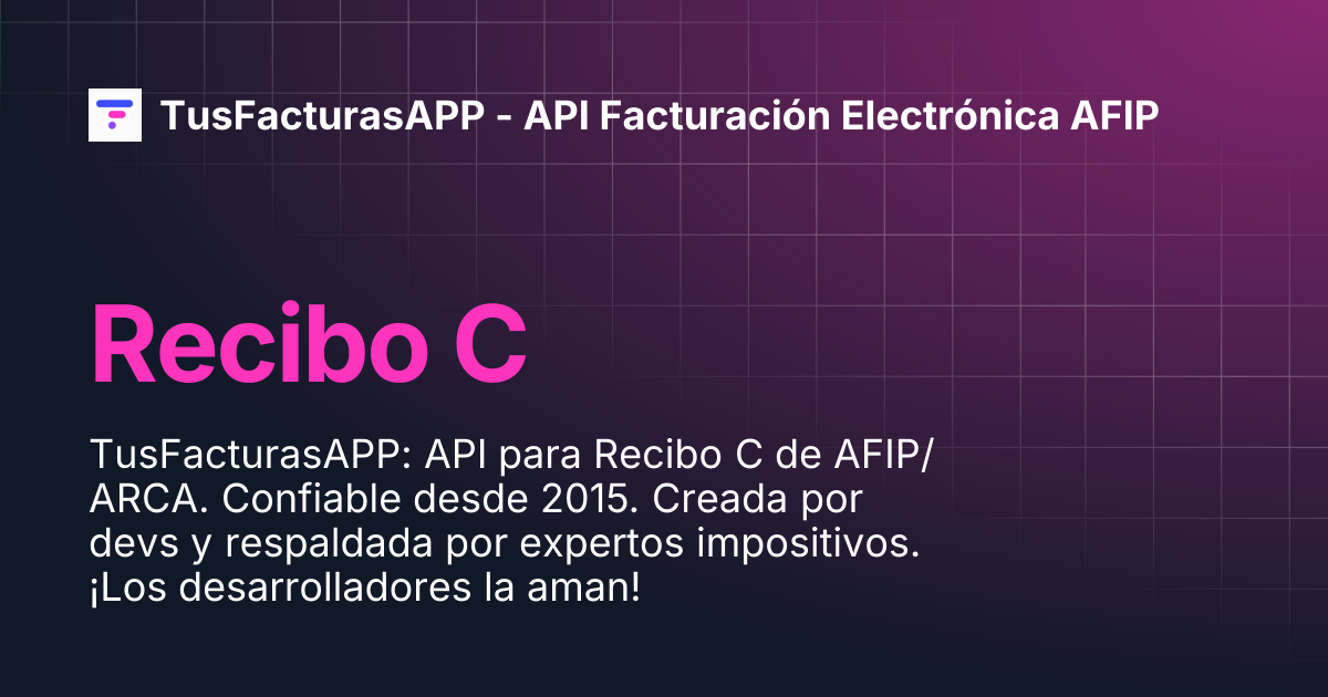 Recibo C | TusFacturasAPP - API Facturación Electrónica AFIP